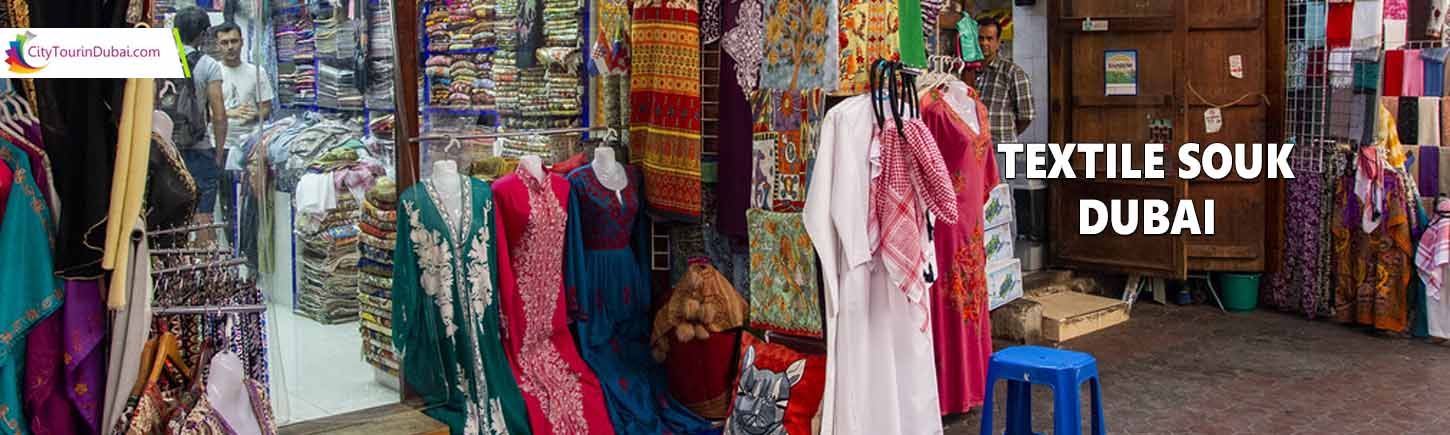 Textile Souk Dubai - Things to Know 2026- Timing, Location Detail