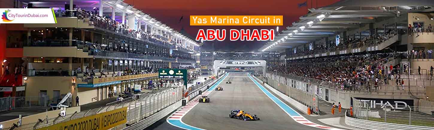 Yas Marina Circuit in Abu Dhabi - Things to See, Entry Fee