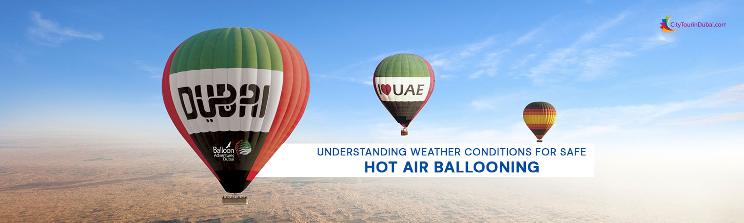 Safe Hot Air Ballooning: Understanding Weather Conditions