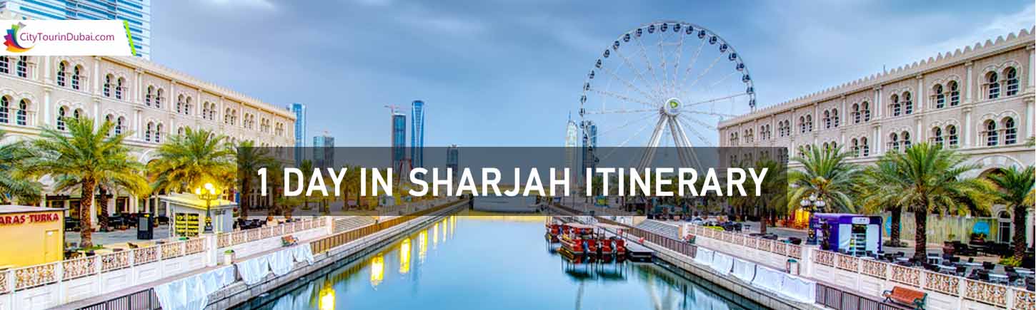 1 Day in Sharjah: Perfect Itinerary for First-Time Visitors