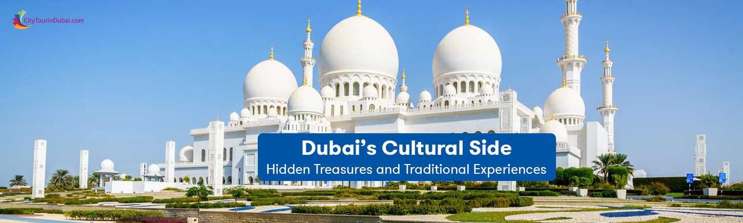 Dubai’s Cultural Wonders: A Guide to Tradition and Heritage